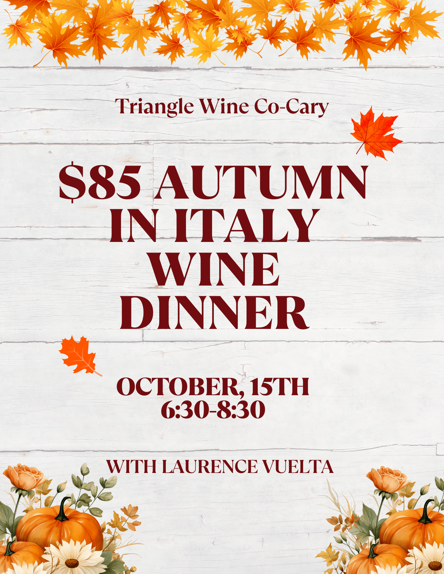 (10/15/25) $85 Autumn in Italy Wine Dinner-Cary – Triangle Wine Company